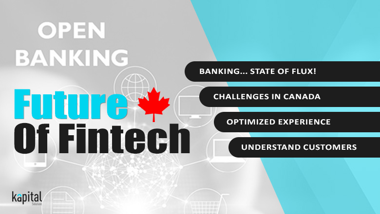 Why Is Open Banking the Future of Fintech? - Kapital Solutions